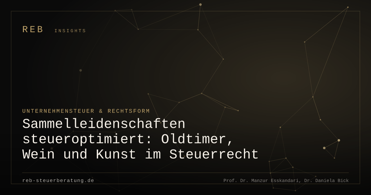 Sammelleidenschaften steueroptimiert: Oldtimer, Wein und Kunst im ...